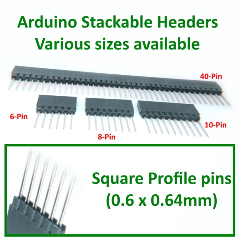Arduino Stackable Headers with Square Profile pins